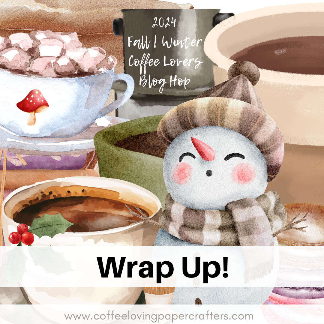 2024 Fall Winter Coffee Lovers Blog Hop Wrap Up + Winners – Coffee ...
