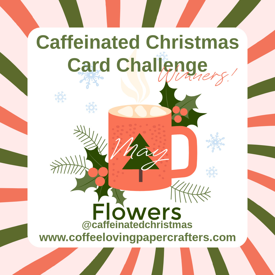 Caffeinated Christmas Card Challenge Winner #41 – Coffee Loving ...